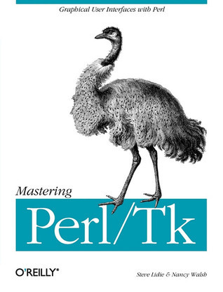 Mastering Perl/Tk: Graphical User Interfaces in Perl by Stephen Lidie | Goodreads