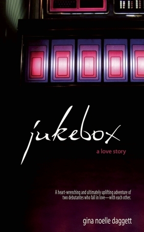 Jukebox by Gina Noelle Daggett | Goodreads