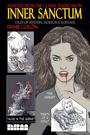 Inner Sanctum: Tales of Horror, Mystery and Suspense by Ernie Colón ...