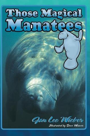 Those Magical Manatees (Those Amazing Animals) by Jan Lee Wicker ...