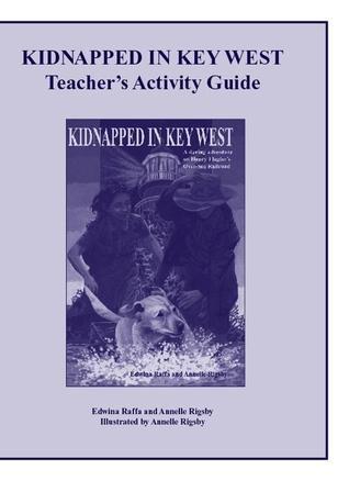 Kidnapped in Key West Teacher's Activity Guide by Edwina Raffa | Goodreads