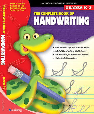 Complete Book of Handwriting, Grades K - 3 by American Education ...