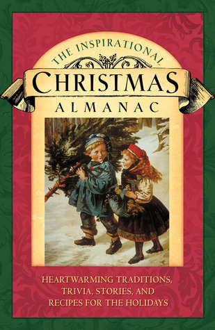 The Inspirational Christmas Almanac by David C. Cook | Goodreads