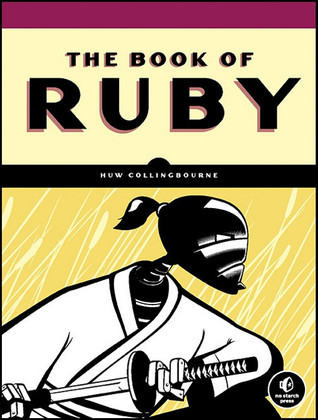 The Book of Ruby: A Hands-On Guide for the Adventurous by Huw ...
