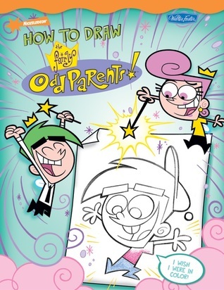 Fairly Oddparents (Nick How to Draw) by Gregg Schigiel | Goodreads