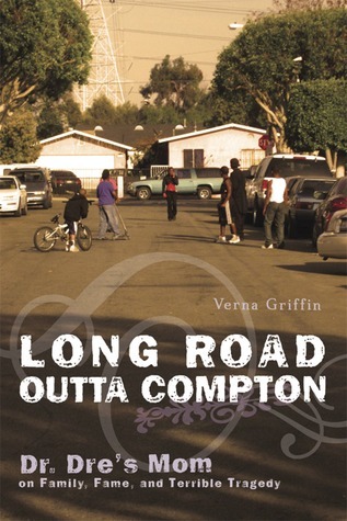 Long Road Outta Compton: Dr. Dre's Mom on Family, Fame and Terrible ...