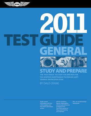 General Test Guide 2011: The Fast-Track to Study for and Pass the FAA ...