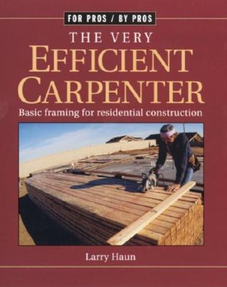 The Very Efficient Carpenter: Basic Framing for Residential ...