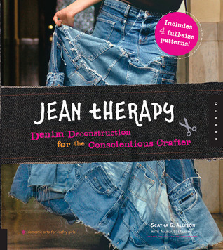 Jean Therapy (Domestic Arts for Crafty Girls) by Scatha G. Allison ...