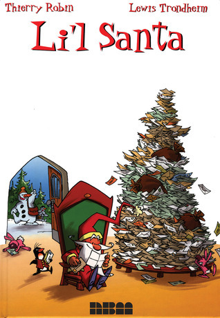 Li'L Santa by Thierry Robin | Goodreads