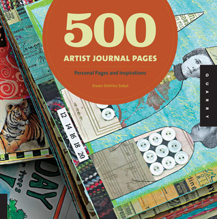 500 Artist Journal Pages: Personal Pages and Inspirations by Dawn ...