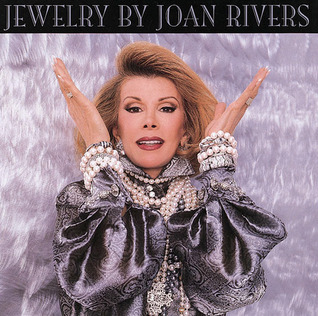 Jewelry by Joan Rivers by Joan Rivers | Goodreads