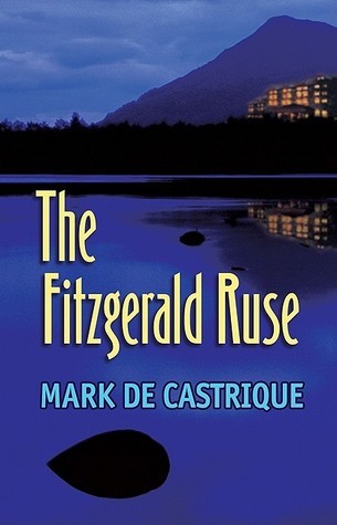 The Fitzgerald Ruse (Sam Blackman, #2) by Mark de Castrique | Goodreads