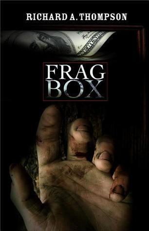 Frag Box (Herman Jackson Series) by Richard A. Thompson | Goodreads