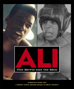 Ali: The Movie and the Man by Eric Roth | Goodreads
