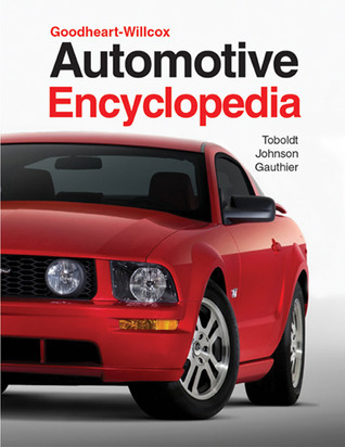 Automotive Encyclopedia by William K. Toboldt | Goodreads