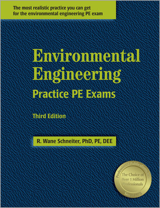Environmental Engineering Practice PE Exams, 3rd Ed by R. Wane ...