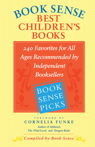 Book Sense Best Children's Books: Favorites for All Ages Recommended by ...
