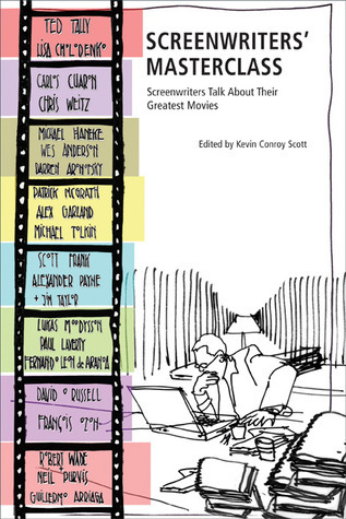 Screenwriters' Masterclass: Screenwriters Talk About Their Greatest ...