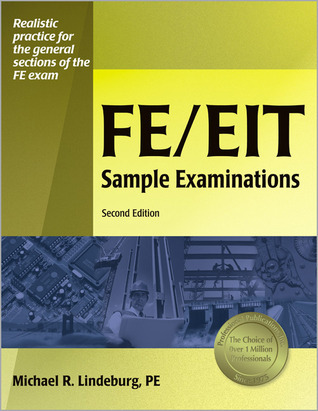 FE/EIT Sample Examinations by Michael R. Lindeburg | Goodreads