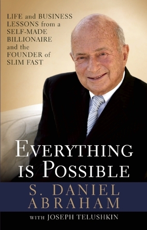 Everything is Possible: Life and Business Lessons from a Self-Made ...
