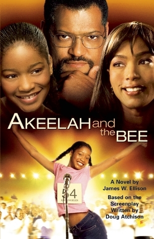 Akeelah and the Bee by James W. Ellison | Goodreads