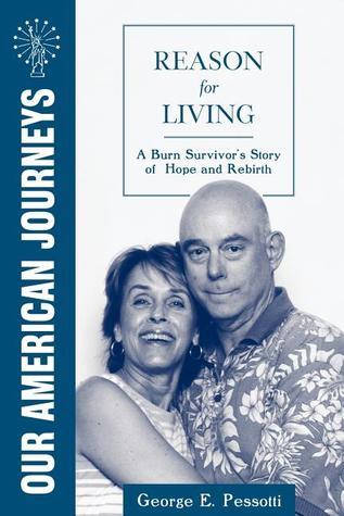 Reason for Living by George E. Pessotti | Goodreads
