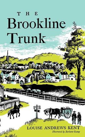 Brookline Trunk by Louise Andrews Kent | Goodreads