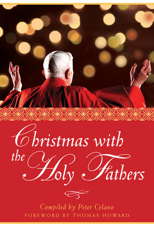 Christmas with the Holy Fathers by Peter Celano | Goodreads