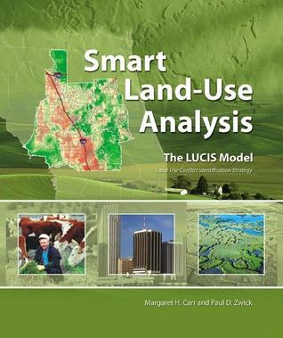 Smart Land-Use Analysis: The LUCIS Model. Land Use Conflict ...