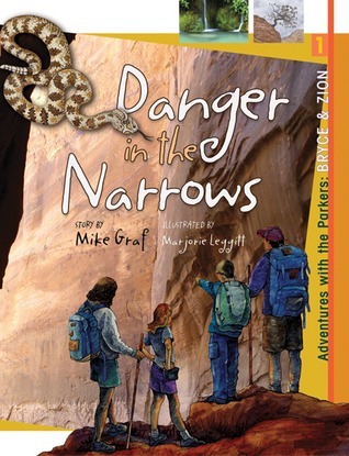 Bryce and Zion: Danger in the Narrows by Mike Graf | Goodreads