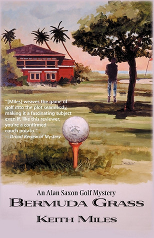 Bermuda Grass (Alan Saxon, #5) by Keith Miles | Goodreads