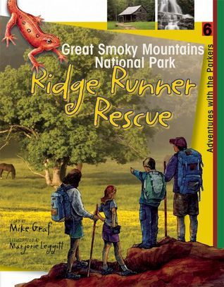 Great Smoky Mountains: Ridge Runner Rescue by Mike Graf | Goodreads
