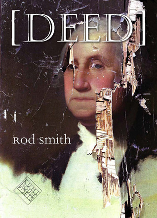Deed (Kuhl House Poets) by Rod Smith | Goodreads