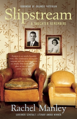 Slipstream: A Daughter Remembers by Rachel Manley | Goodreads