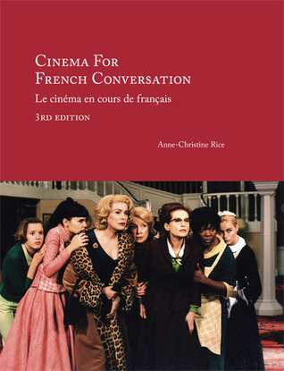 Cinema for French Conversation: Le cinéma en cours de français by Anne ...