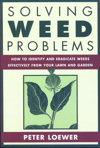 Solving Weed Problems: How to Identify and Eradicate Them Effectively ...
