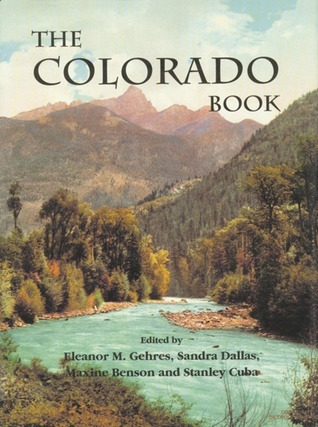 The Colorado Book by Maxine Benson | Goodreads