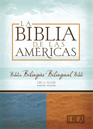 La Biblia de las Americas LBLA/NASB Bilingual Bible by Holman Bible ...