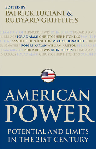 American Power: Potential and Limits in the 21st Century by Patrick ...