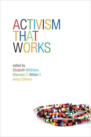 Activism That Works by Elizabeth Whitmore | Goodreads