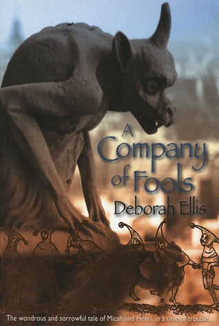 A Company of Fools by Deborah Ellis | Goodreads
