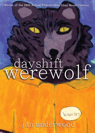 Day Shift Werewolf by Jan Underwood | Goodreads