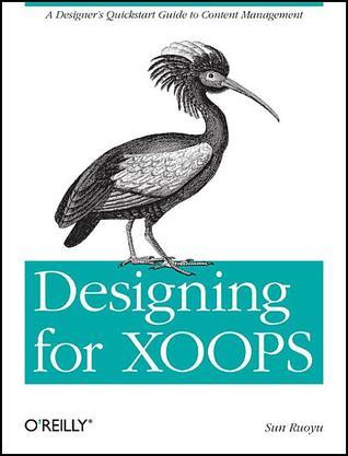 Designing for Xoops by Sun Ruoyu | Goodreads