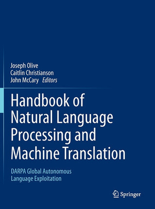 Handbook of Natural Language Processing and Machine Translation: DARPA ...