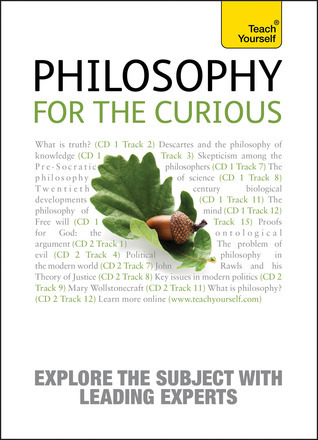 Philosophy for the Curious by Mark Vernon | Goodreads