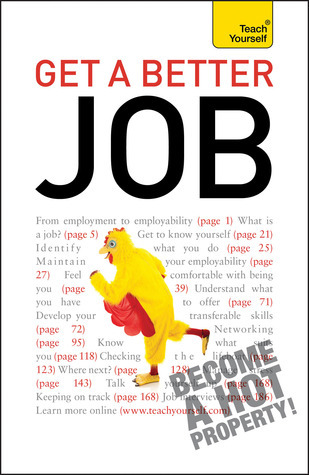 Get a Better Job (Teach Yourself) by Rod Ashley | Goodreads