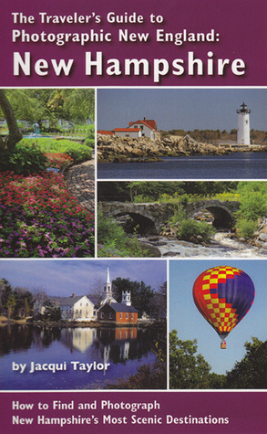Travelers Guide to Photographic New England: New Hampshire: How to Find ...