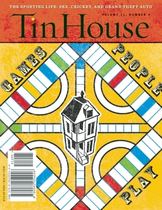 Tin House Magazine: Games People Play: Vol. 11, No. 3 by Win McCormack ...