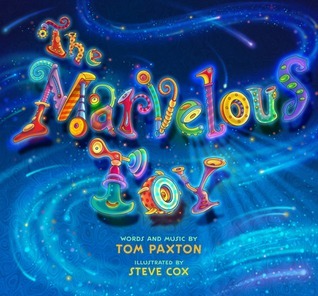 The Marvelous Toy by Tom Paxton | Goodreads